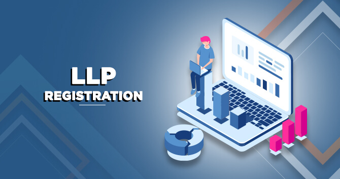 LLP Registration Process In India | LLP Registration In India