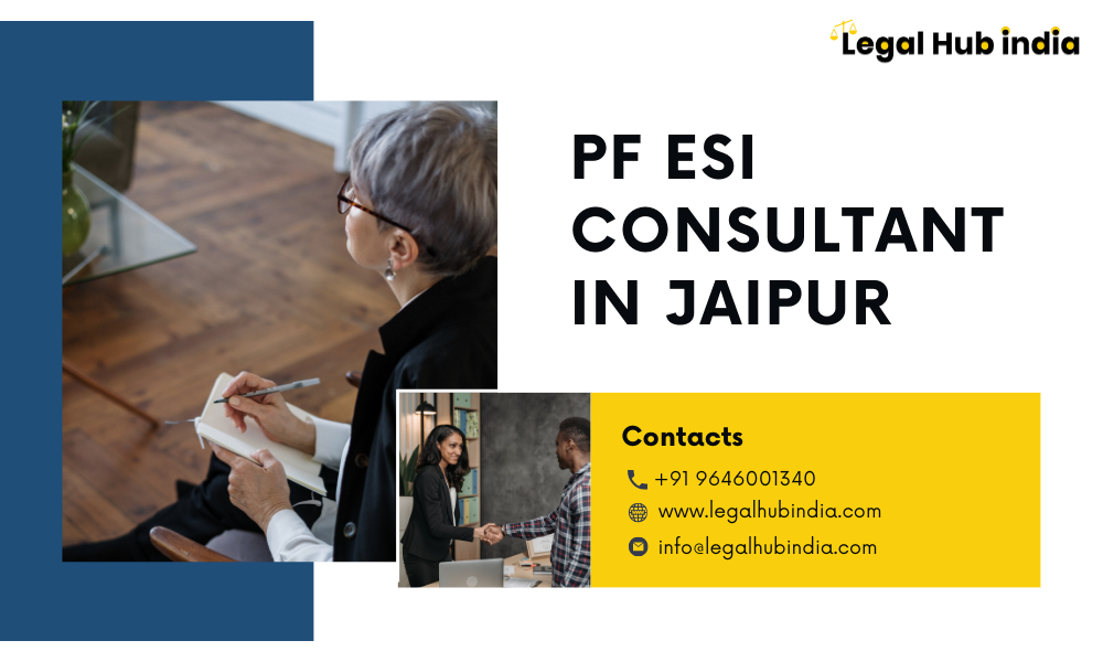PF ESI Consultant in Jaipur | PF ESI Registration in Jaipur - Legal Hub