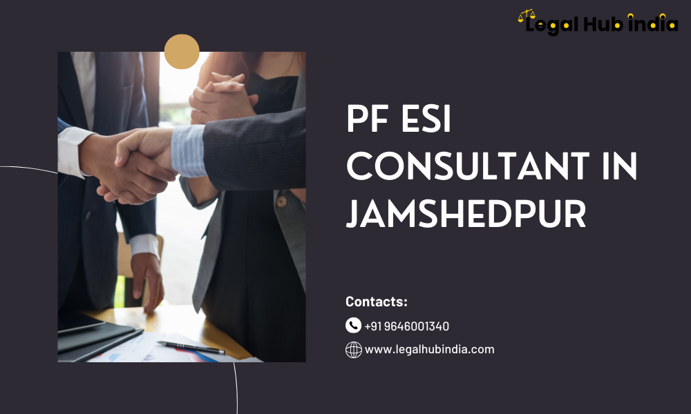 PF ESI Consultant in Jamshedpur | PF ESI Registration in Jamshedpur ...